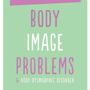 Body Image Problems and Body Dysmorphic Disorder | OCD-UK