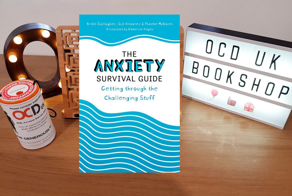 The Anxiety Survival Guide | OCD-UK